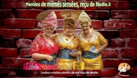 Paroles de mémés sensées, reçu de Nadia.2